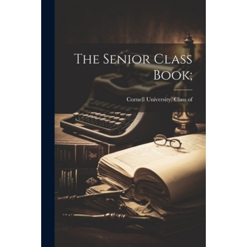 (英文圖書) The Senior Class Book; 平裝版, Legare Street Press, 英文 - 歷史 一般 | 酷澎