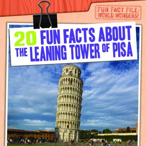20 Fun Facts about the Leaning Tower of Pisa Library Binding, Gareth ...