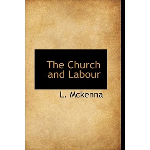 The Church and Labour Paperback - 역사 연구 | 쿠팡