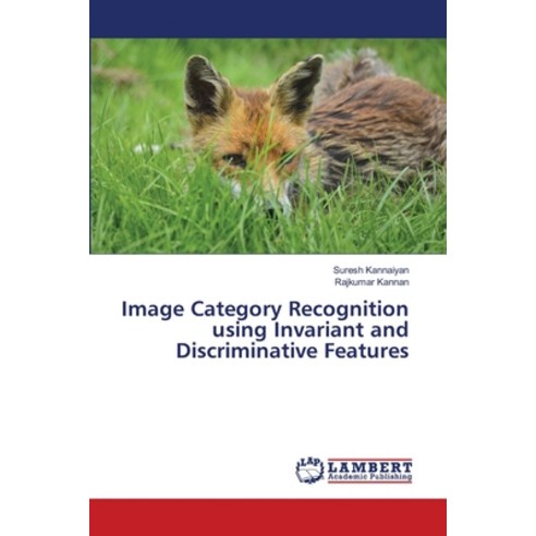(영문도서) Image Category Recognition using Invariant and Discriminative ...