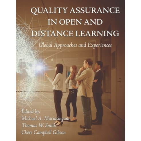 Quality Assurance in Open and Distance Learning: Global Approaches and ...