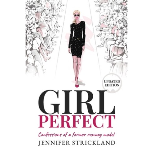 (영문도서) Girl Perfect: Confessions of a Former Runway Model Paperback ...