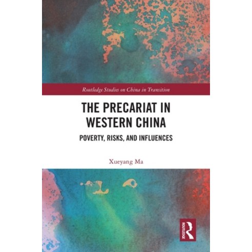 (영문도서)The Precariat in Western China: Poverty Risks and Influences ...