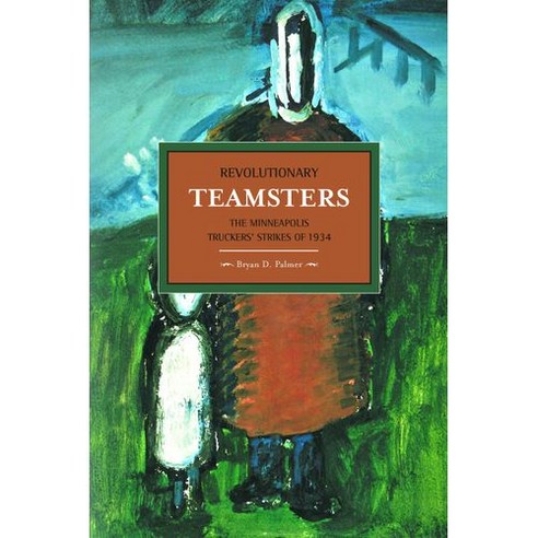[원서] paperback Book Revolutionary Teamsters: The Minneapolis Truckers ...